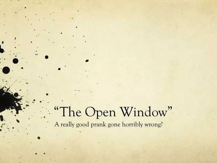 PPT - “The Open Window” PowerPoint Presentation, free download - ID:5753130
