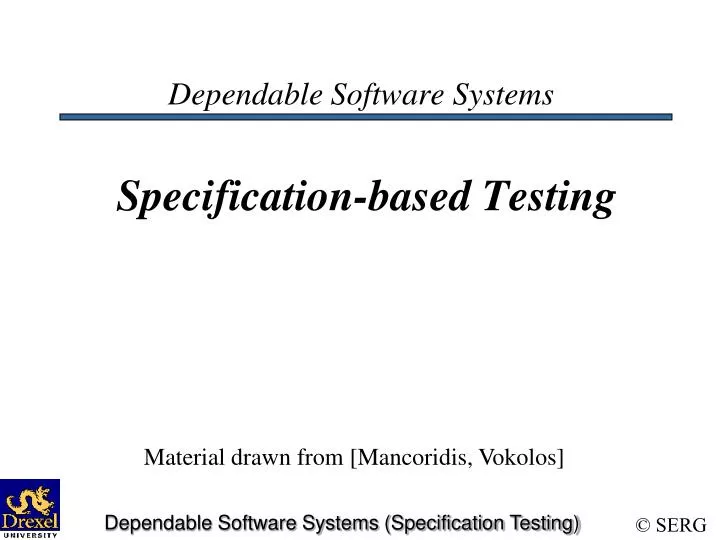 PPT - Dependable Software Systems Specification-based Testing ...
