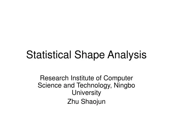 PPT - Statistical Shape Analysis PowerPoint Presentation, free download ... PPT - Statistical Shape Analysis PowerPoint Presentation, free download ...