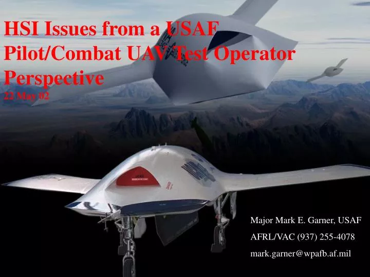 PPT - HSI Issues from a USAF Pilot/Combat UAV Test Operator Perspective ...