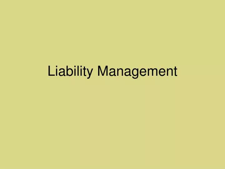 PPT - Liability Management PowerPoint Presentation, free download - ID ...