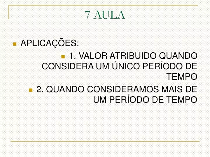 PPT - 7 AULA PowerPoint Presentation, free download - ID:5755297