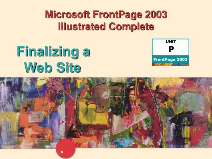 PPT - Microsoft FrontPage 2003 Illustrated Complete PowerPoint ...