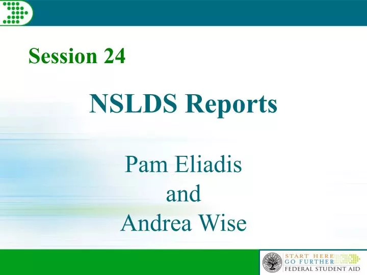 PPT - NSLDS Reports PowerPoint Presentation, free download - ID:5755450
