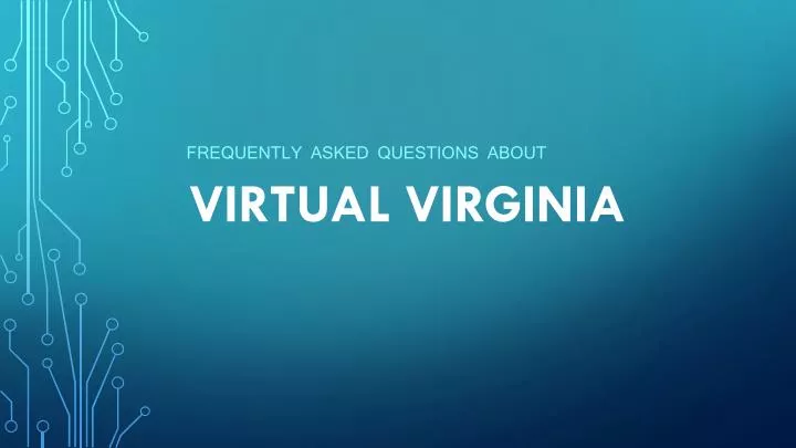 PPT - Virtual Virginia PowerPoint Presentation, free download - ID:5755599