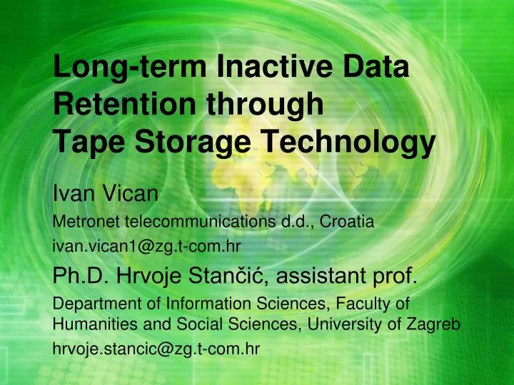 PPT - Long-term Inactive Data Retention through Tape Storage Technology ...