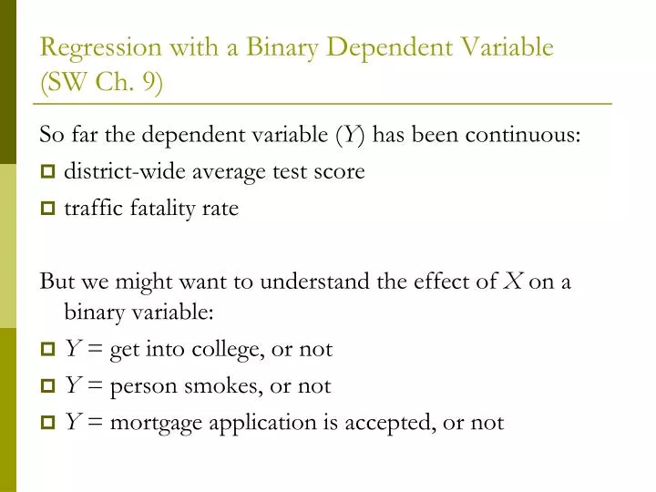 Ppt Regression With A Binary Dependent Variable Sw Ch 9 Powerpoint Presentation Id 5755850