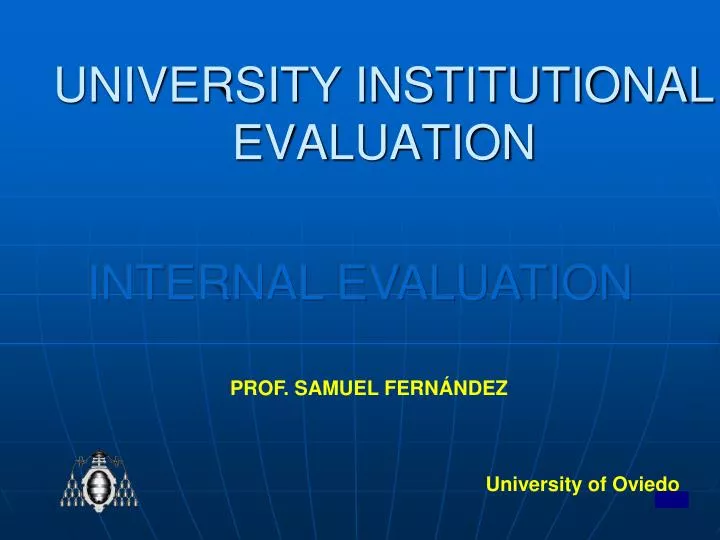 PPT - UNIVERSITY INSTITUTIONAL EVALUATION PowerPoint Presentation, free ...