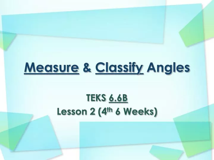 PPT - Measure & Classify Angles PowerPoint Presentation, free download ... PPT - Measure & Classify Angles PowerPoint Presentation, free download ...