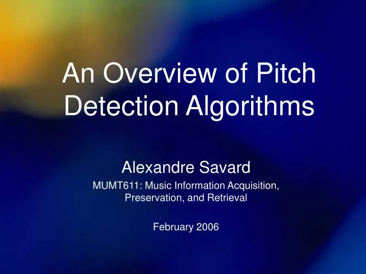 PPT - An Overview of Pitch Detection Algorithms PowerPoint Presentation ...