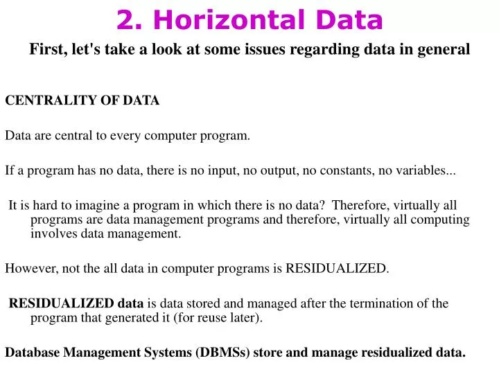 PPT - 2. Horizontal Data First, let's take a look at some issues ...