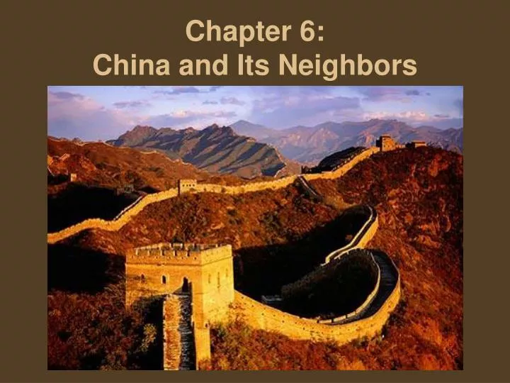 PPT - Chapter 6: China and Its Neighbors PowerPoint Presentation, free ...