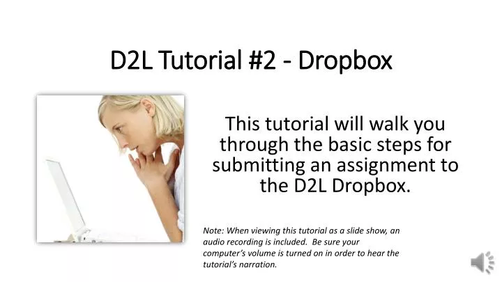 PPT - D2L Tutorial #2 - Dropbox PowerPoint Presentation, free download - ID:5758843