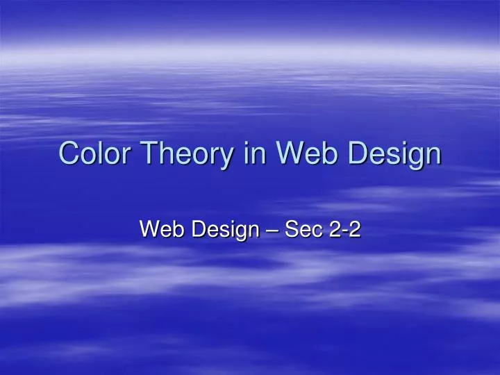 PPT - Color Theory in Web Design PowerPoint Presentation, free download ...