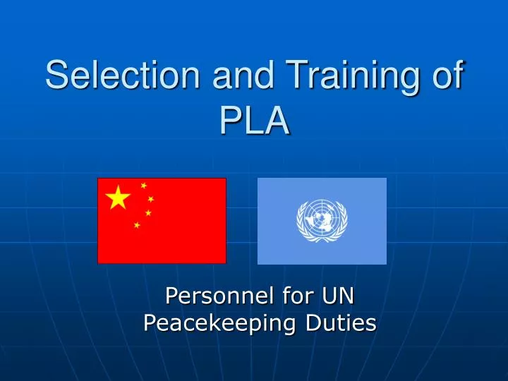 PPT - Selection and Training of PLA PowerPoint Presentation, free ...