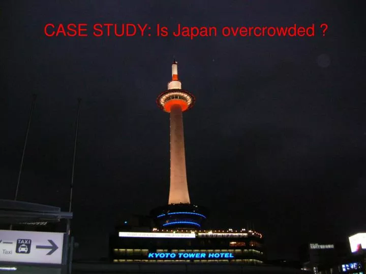 PPT - CASE STUDY: Is Japan overcrowded ? PowerPoint Presentation, free ...
