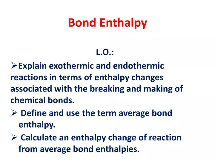 PPT - Bond Enthalpy PowerPoint Presentation, free download - ID:5760803