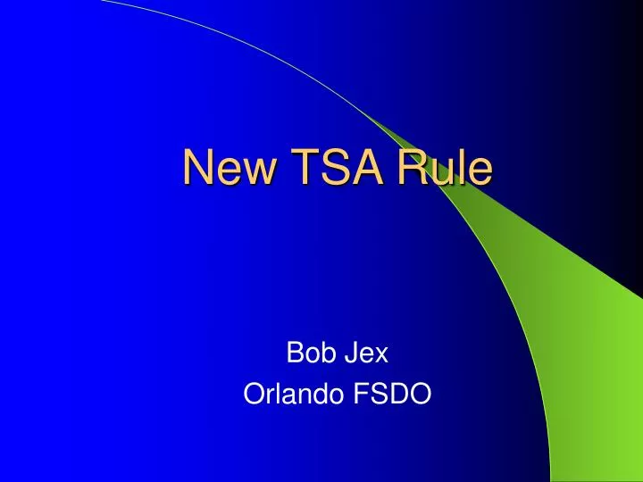 PPT - New TSA Rule PowerPoint Presentation, free download - ID:5761168