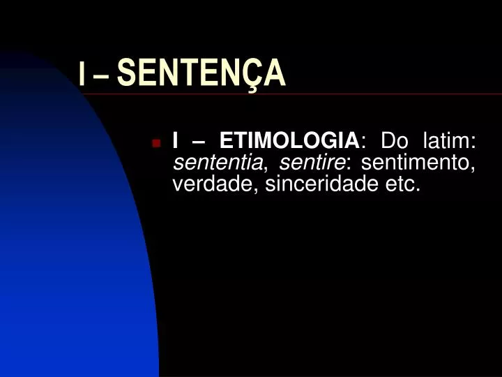 PPT - I – SENTENÇA PowerPoint Presentation, free download - ID:5761411