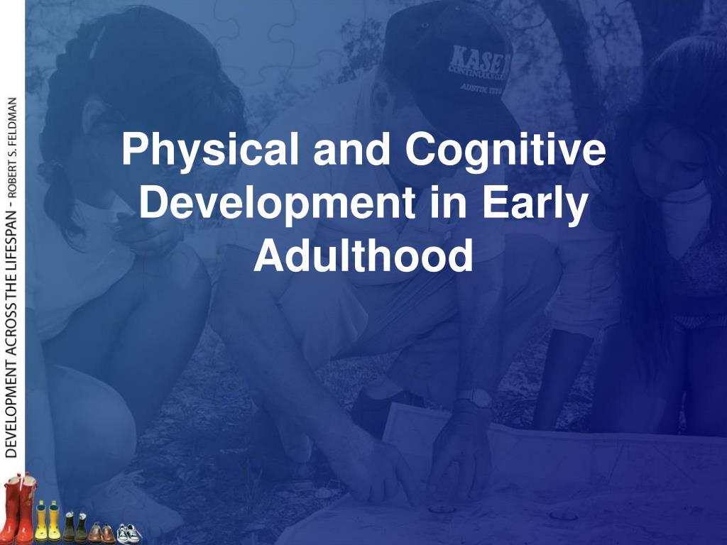 Ppt Physical And Cognitive Development In Early Adulthood Powerpoint