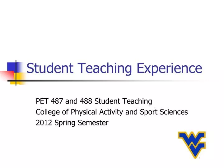 PPT - Student Teaching Experience PowerPoint Presentation, free ...