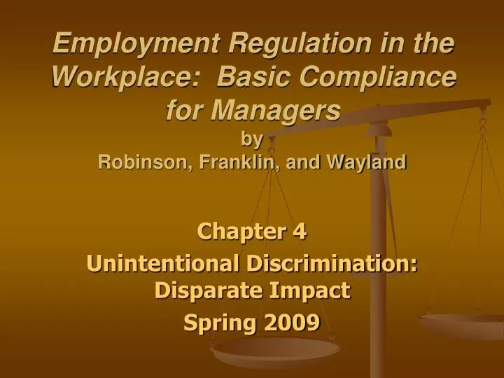 PPT - Chapter 4 Unintentional Discrimination: Disparate Impact Spring ...