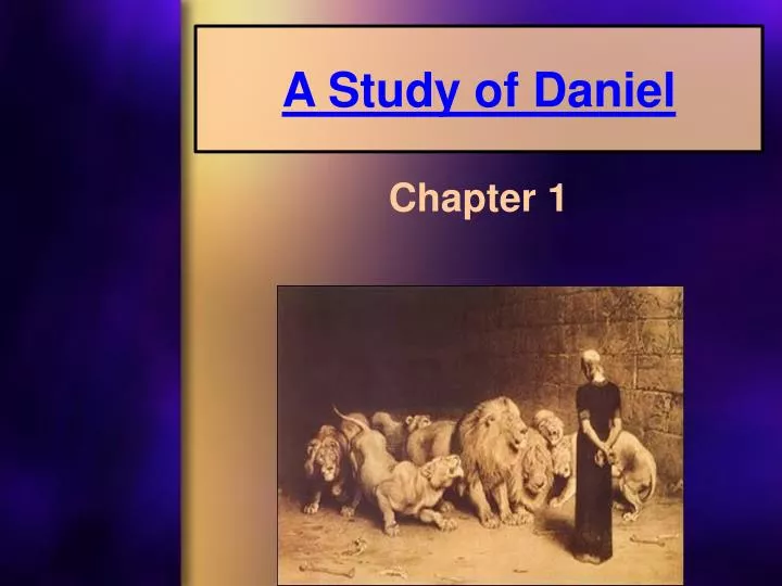 PPT - A Study of Daniel PowerPoint Presentation, free download - ID:5762168