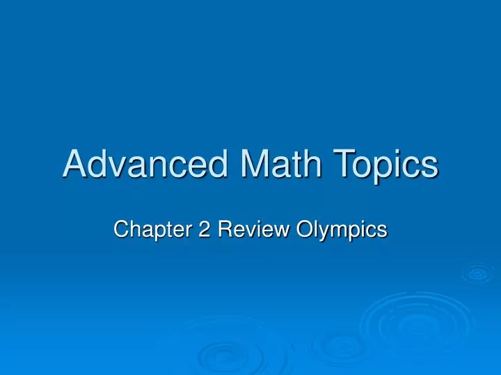 PPT - Advanced Math Topics PowerPoint Presentation, free download - ID ...