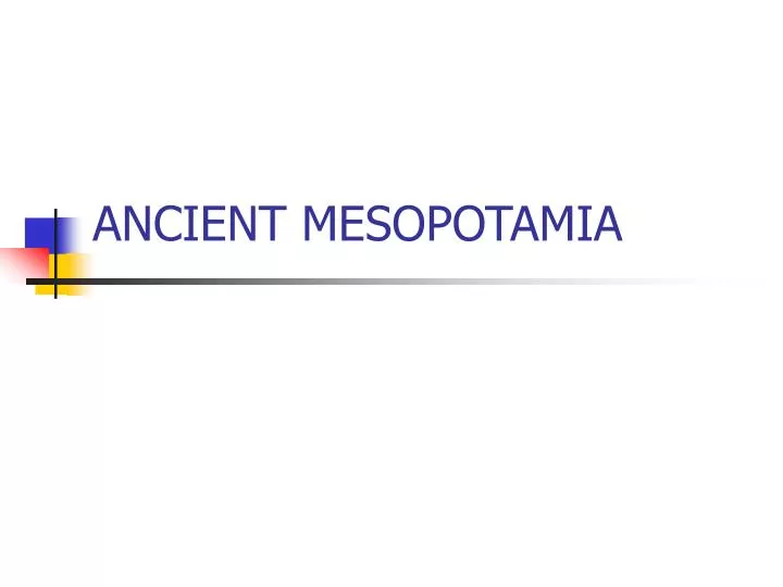 PPT - ANCIENT MESOPOTAMIA PowerPoint Presentation, free download - ID ...