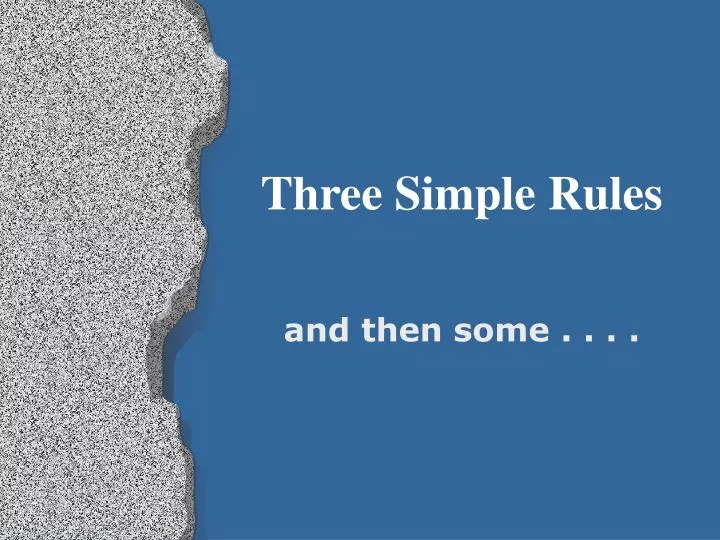 PPT - Three Simple Rules PowerPoint Presentation, free download - ID ...