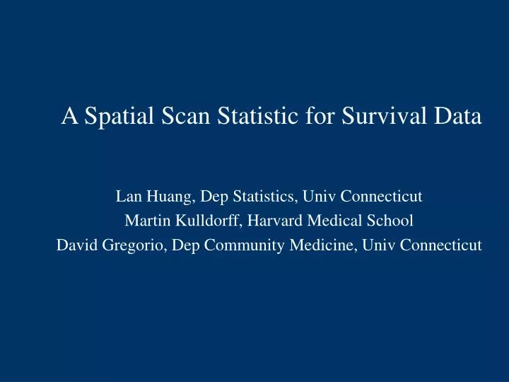 Ppt A Spatial Scan Statistic For Survival Data Powerpoint