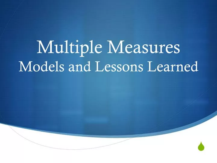 PPT - Multiple Measures Models and Lessons Learned PowerPoint ...