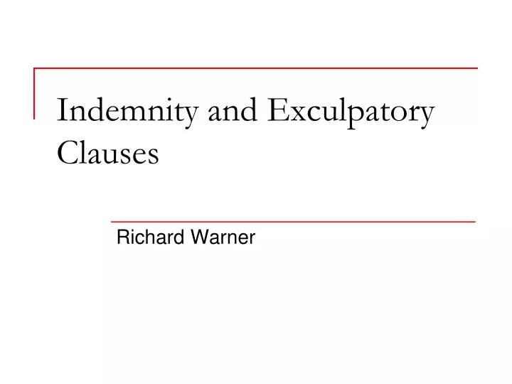 PPT - Indemnity and Exculpatory Clauses PowerPoint Presentation, free ...
