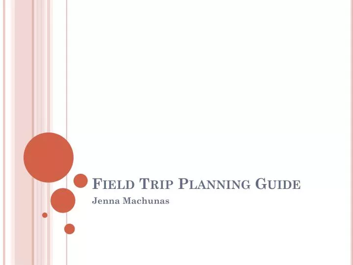 PPT - Field Trip Planning Guide PowerPoint Presentation, free download - ID:5763733