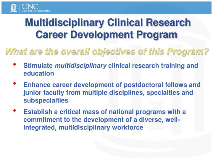 PPT - Multidisciplinary Clinical Research Career Development Program (MCRCDP) An Overview ...