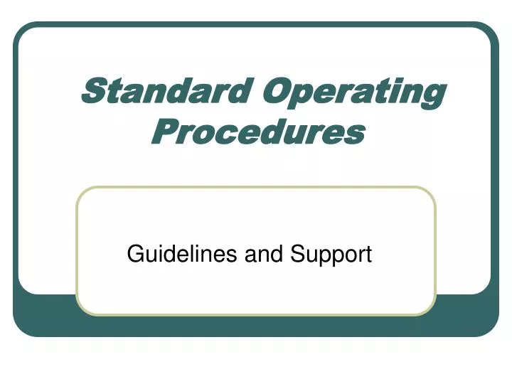 PPT - Standard Operating Procedures PowerPoint Presentation, free ...