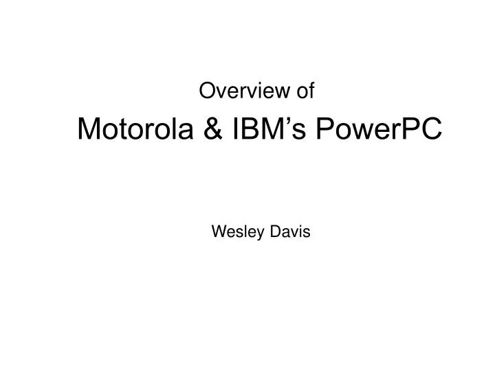 PPT - Motorola & IBM’s PowerPC PowerPoint Presentation, free download ...