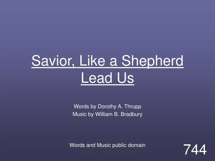 PPT - Savior, Like a Shepherd Lead Us PowerPoint Presentation, free ...