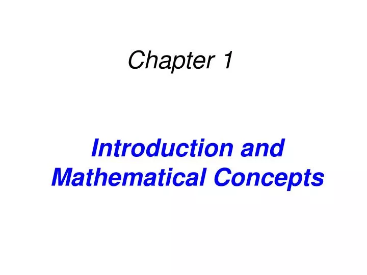 PPT - Introduction and Mathematical Concepts PowerPoint Presentation ...