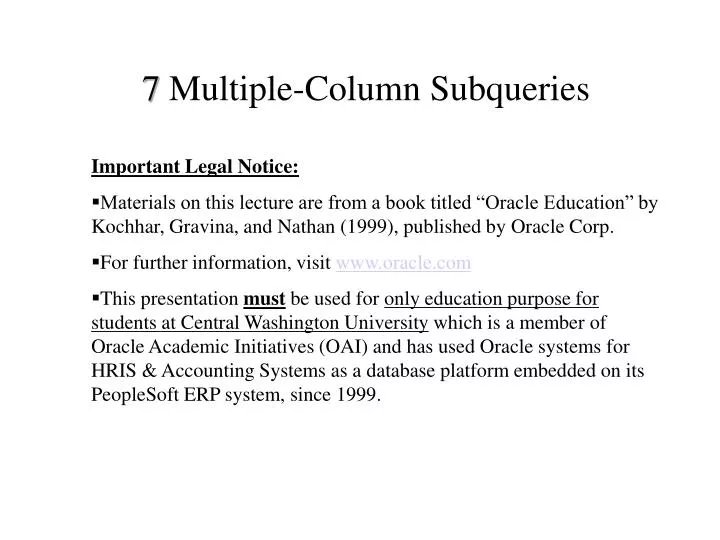 PPT - 7 Multiple-Column Subqueries PowerPoint Presentation, free ... PPT - 7 Multiple-Column Subqueries PowerPoint Presentation, free ...