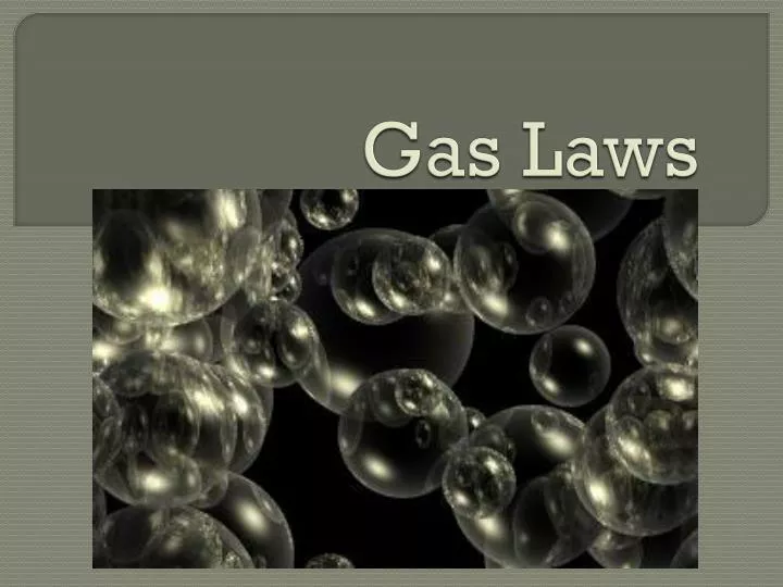 PPT - Gas Laws PowerPoint Presentation, free download - ID:5765918