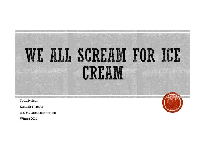 PPT - We all scream for ice cream PowerPoint Presentation, free ...