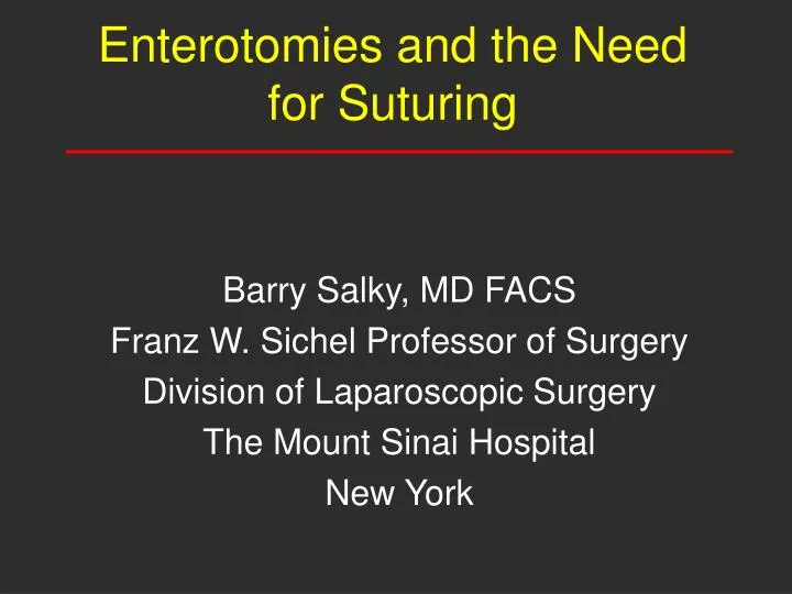 PPT - Enterotomies and the Need for Suturing PowerPoint Presentation ...