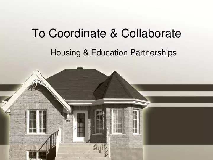PPT - To Coordinate & Collaborate PowerPoint Presentation, free ...