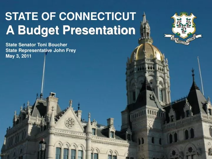 PPT - STATE OF CONNECTICUT A Budget Presentation PowerPoint ...