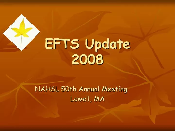 PPT - EFTS Update 2008 PowerPoint Presentation, free download - ID:5767138