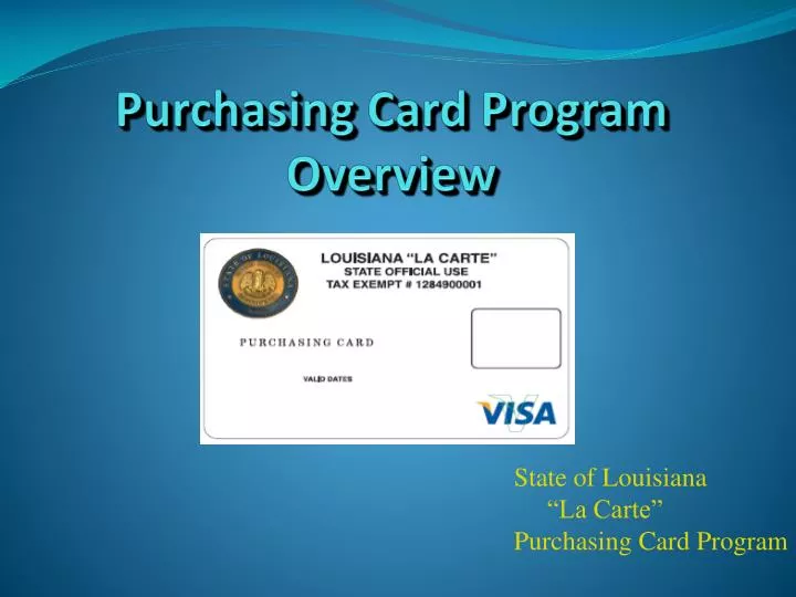 PPT - Purchasing Card Program Overview PowerPoint Presentation, free ...