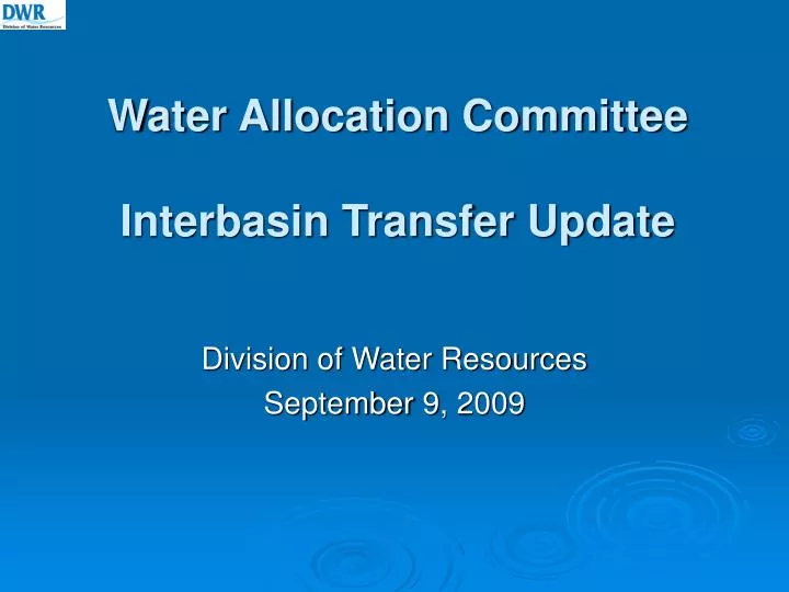 PPT - Water Allocation Committee Interbasin Transfer Update PowerPoint ...