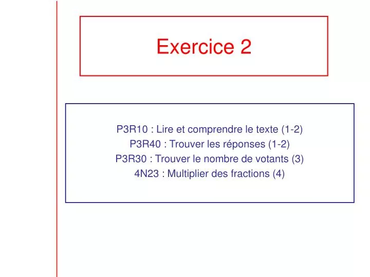 PPT - Exercice 2 PowerPoint Presentation, free download - ID:5767863