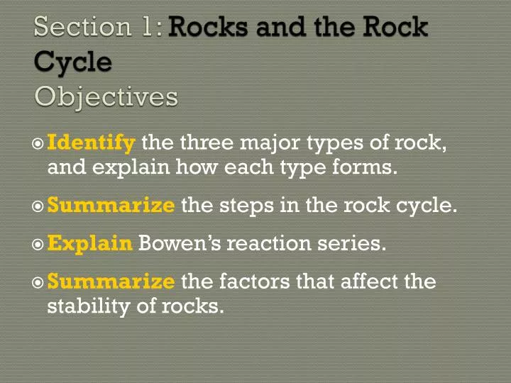 PPT - Section 1: Rocks and the Rock Cycle Objectives PowerPoint ...